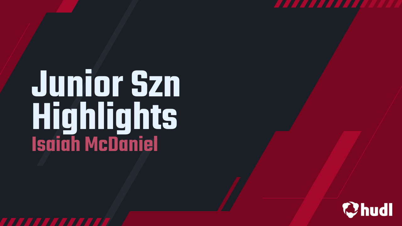 Junior Szn Highlights - Isaiah McDaniel highlights - Hudl