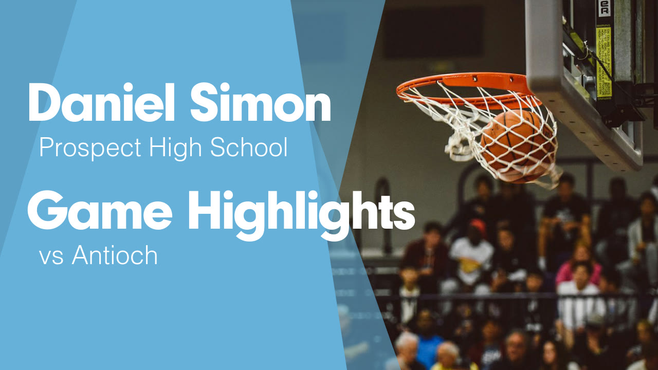 Game Highlights vs Antioch - Daniel Simon highlights - Hudl