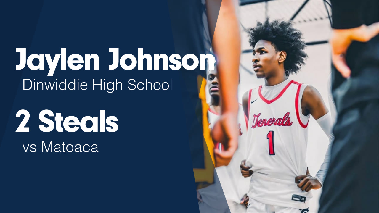 2 Steals vs Matoaca - Jaylen Johnson highlights - Hudl