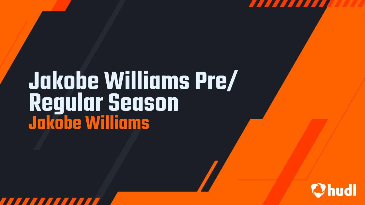 Jakobe Williams Pre/ Regular Season - Jakobe Williams highlights - Hudl