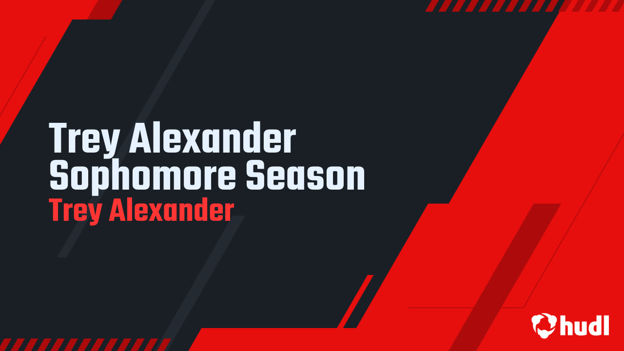 Trey Alexander Sophomore Season - Trey Alexander highlights - Hudl