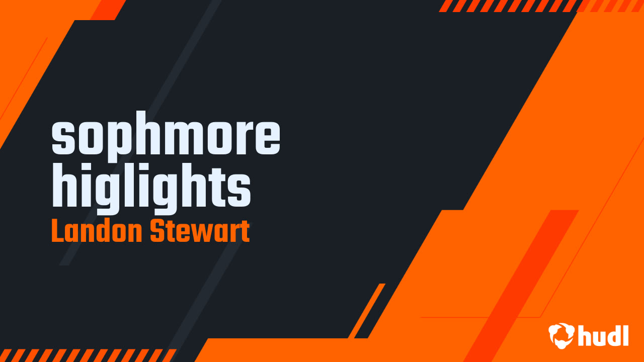 sophmore higlights - Landon Stewart highlights - Hudl