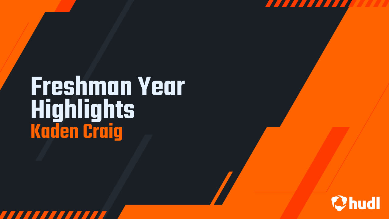 Freshman Year Highlights - Kaden Craig highlights - Hudl