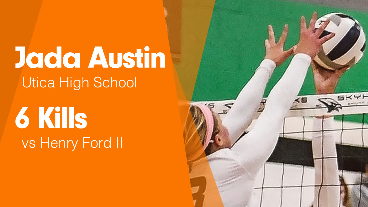 6 Kills vs Henry Ford II - Jada Austin highlights - Hudl