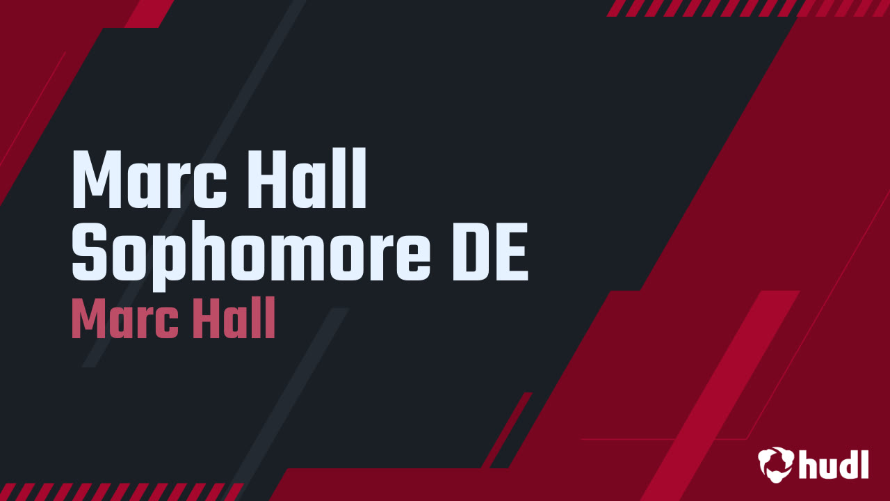 Marc Hall Sophomore DE - Marc Hall highlights - Hudl