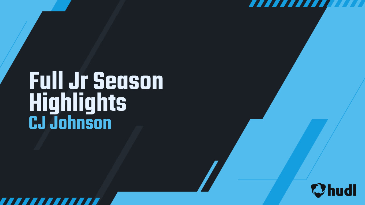 Full Jr Season Highlights - CJ Johnson highlights - Hudl