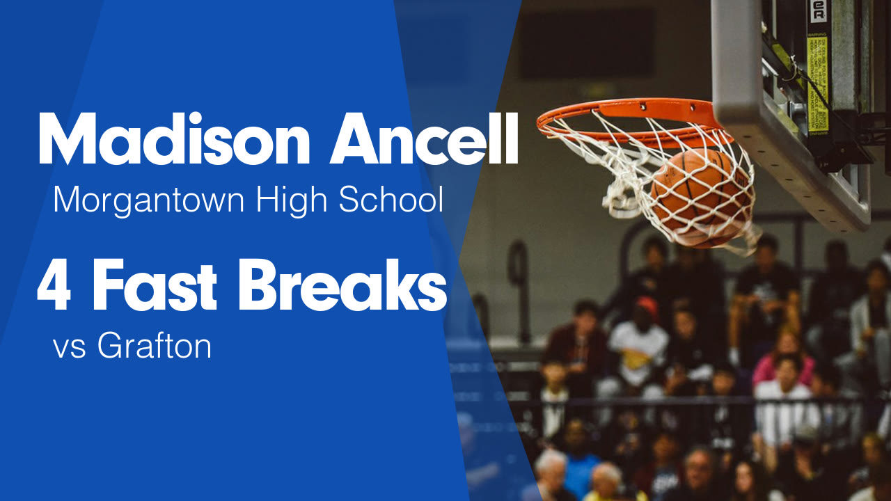 4 Fast Breaks vs Grafton - Madison Ancell highlights - Hudl