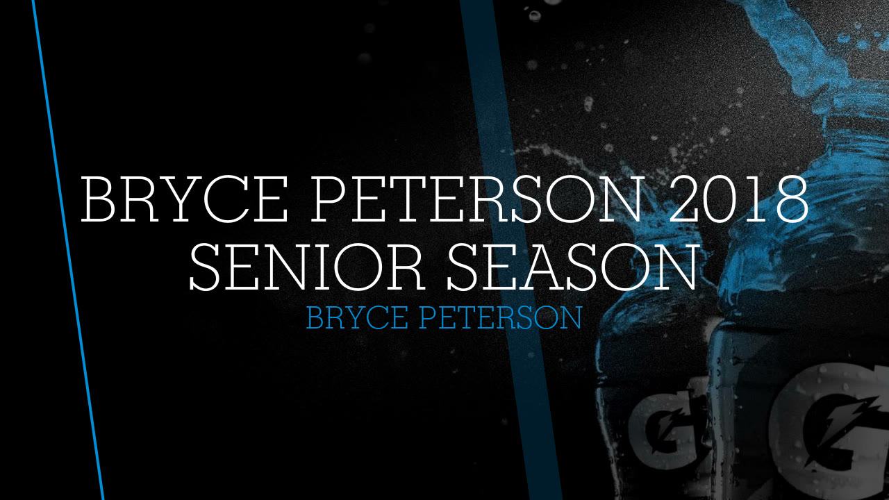 Bryce Peterson 2018 Senior Season - Bryce Peterson highlights - Hudl
