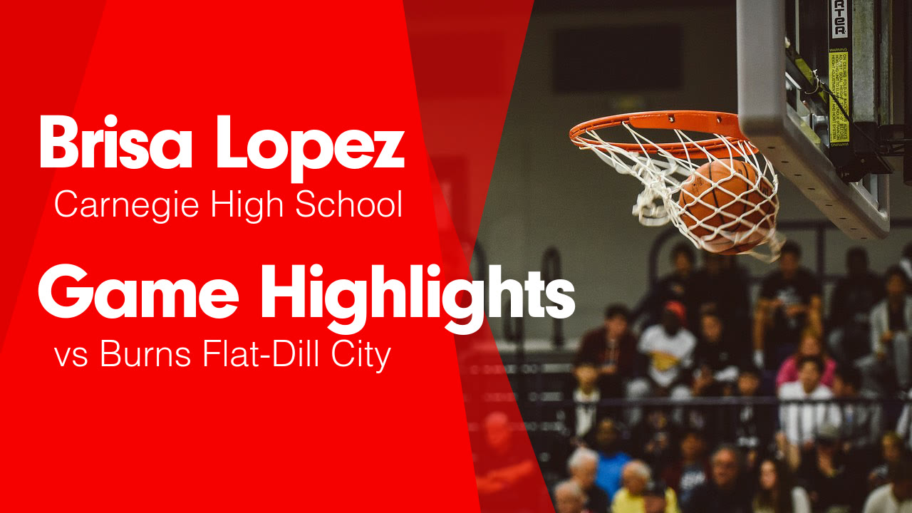 Game Highlights vs Burns Flat-Dill City - Brisa Lopez highlights - Hudl