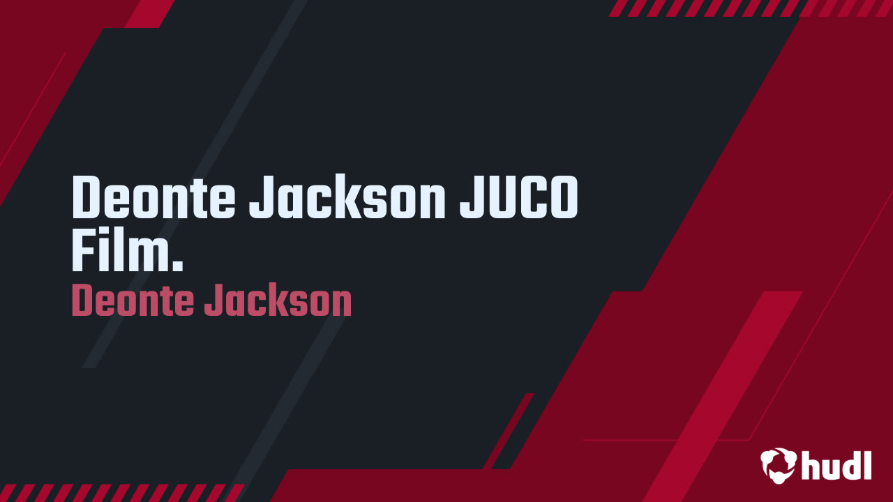 Deonte Jackson JUCO Film. - Deonte Jackson highlights - Hudl