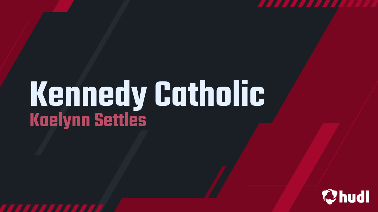 Kennedy Catholic - Coach Settles highlights - Hudl