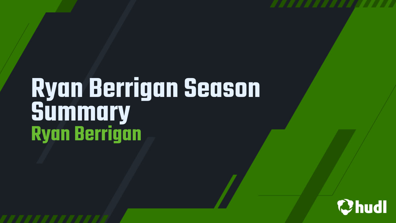 Ryan Berrigan Season Summary - Ryan Berrigan highlights - Hudl